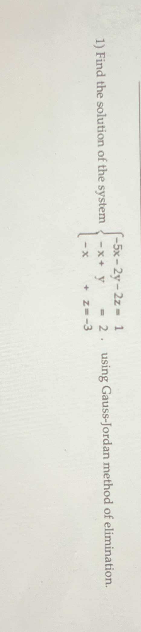 Solved Find the solution of the system | Chegg.com