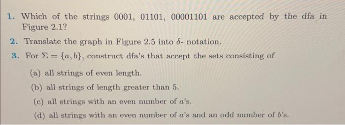 Solved 1. Which of the strings 0001, 01101,00001101 are | Chegg.com
