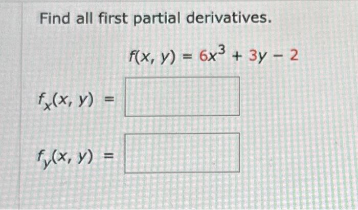 Solved Find all first partial derivatives. fx(x, y) = fy(x, | Chegg.com