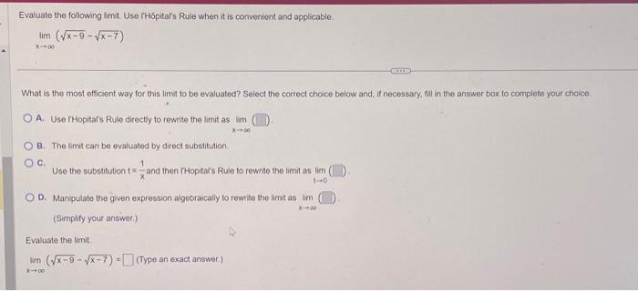 Solved Evaluate the following limit Use I'Höpital's Rule | Chegg.com