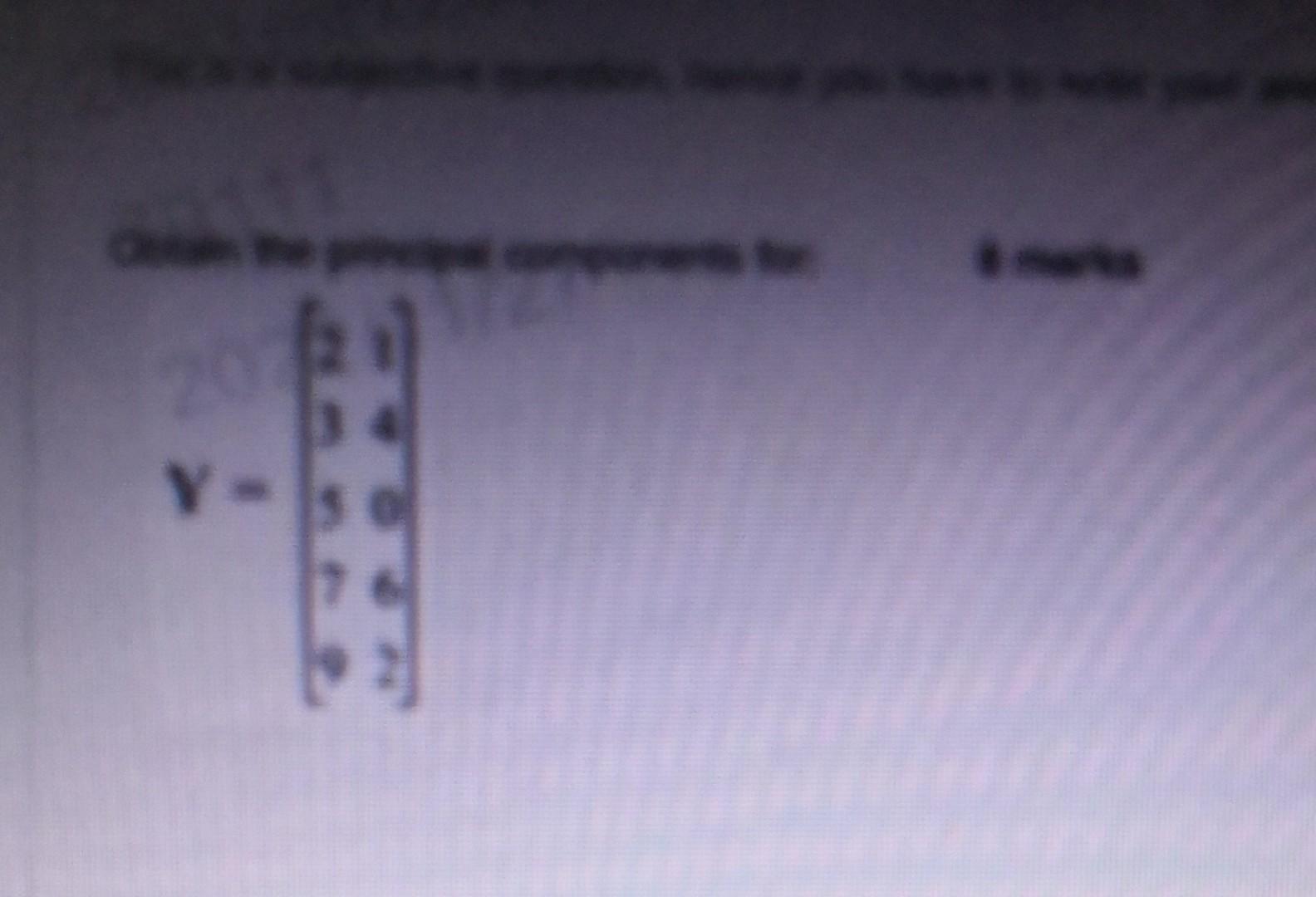 Obtain the principle component for Y | Chegg.com