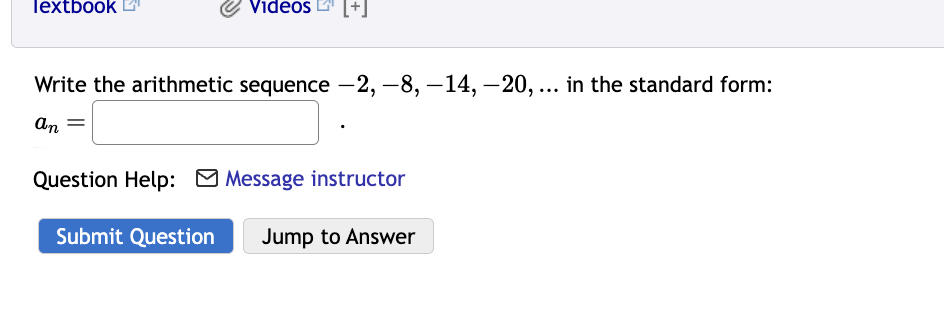 Solved Write the arithmetic sequence -2,-8,-14,-20,dots in | Chegg.com