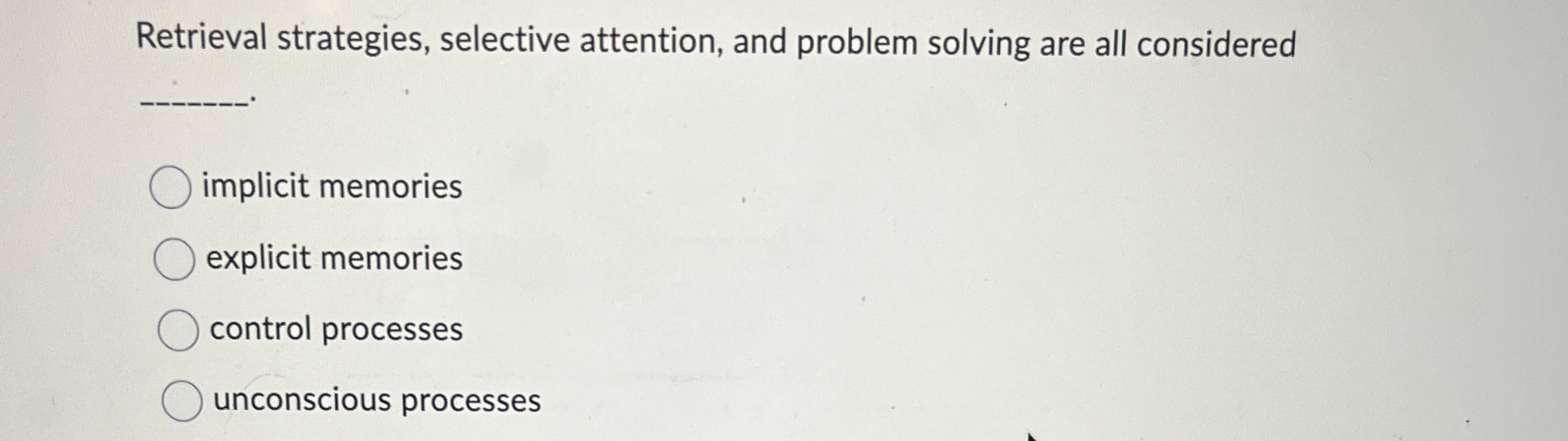 Solved Retrieval strategies, selective attention, and | Chegg.com