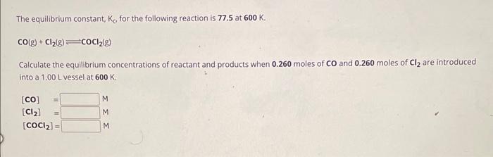 Solved The equilibrium constant, Kc, for the following | Chegg.com