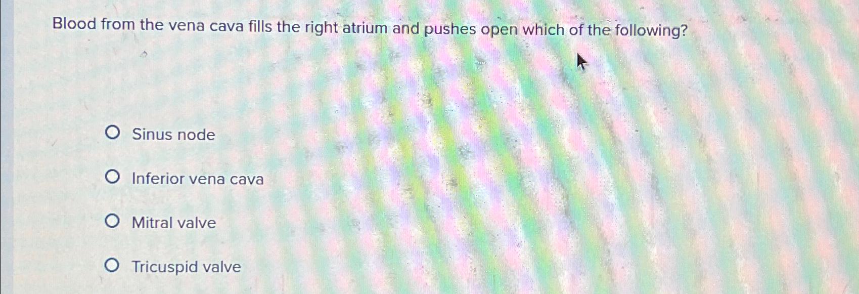 Solved Blood from the vena cava fills the right atrium and | Chegg.com