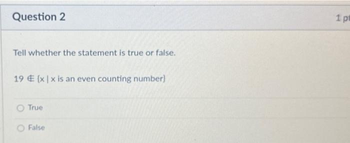 Solved Tell whether the statement is true or false. \\( 19 | Chegg.com
