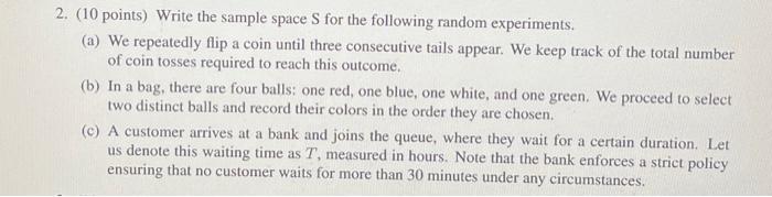 Solved 2. (10 points) Write the sample space S for the | Chegg.com