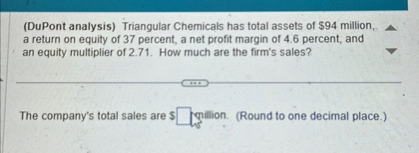 (DuPont analysis) ﻿Triangular Chemicals has total | Chegg.com