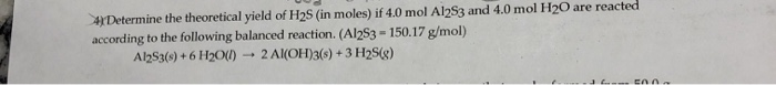 Solved Determine the theoretical yield of H2S (in moles) if | Chegg.com
