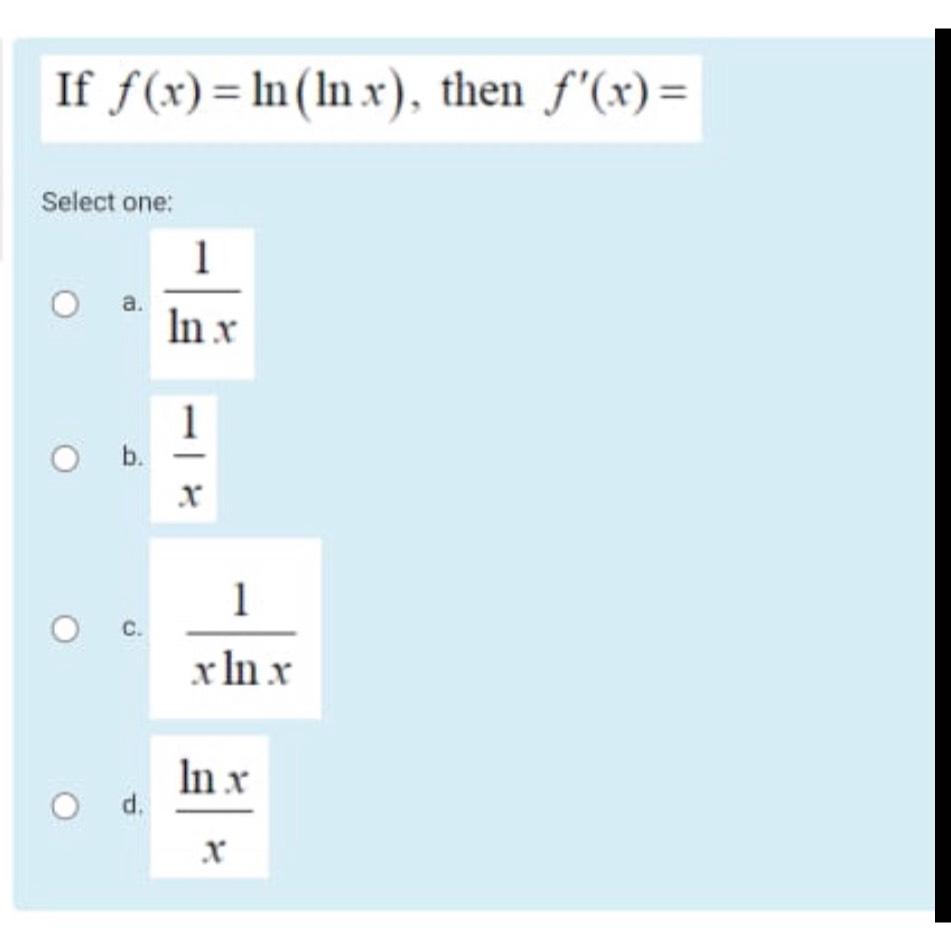 Solved If f(x)=ln(lnx), ﻿then f'(x)=Select | Chegg.com