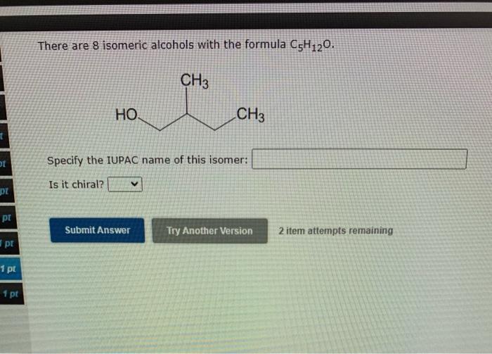 Solved There are 8 isomeric alcohols with the formula | Chegg.com