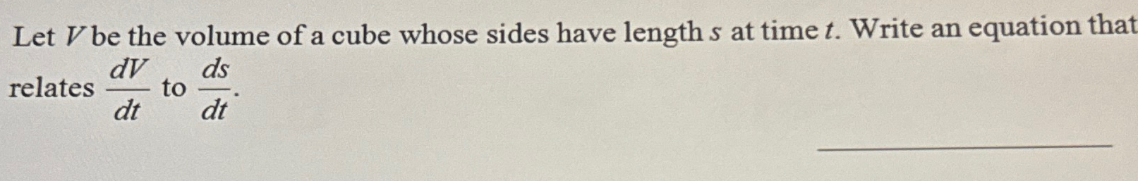 Solved Let V ﻿be the volume of a cube whose sides have | Chegg.com