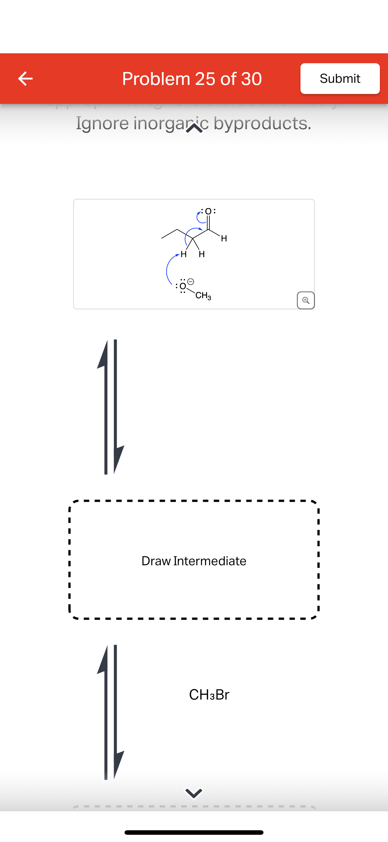 Solved Problem 25 ﻿of 30Ignore inorgaric byproducts.CH3Br | Chegg.com