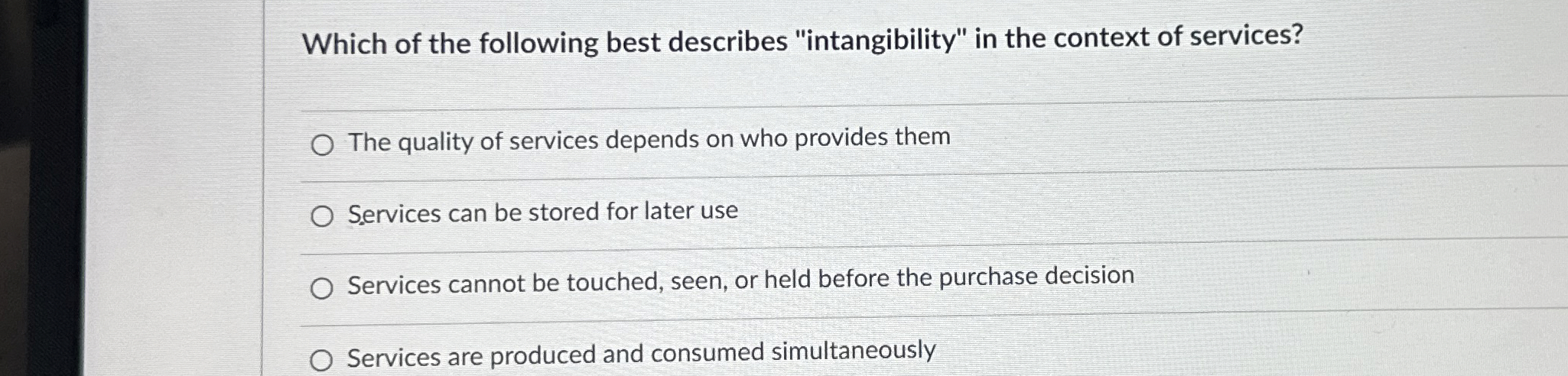 Solved Which of the following best describes "intangibility" | Chegg.com