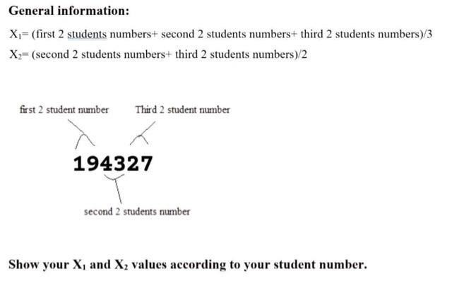 Solved General information: X;= (first 2 students numbers+ | Chegg.com