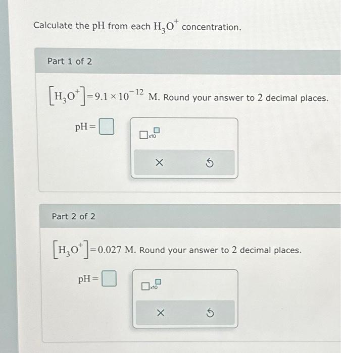 Calculate the pH from each H3O+concentration. Part 1 | Chegg.com