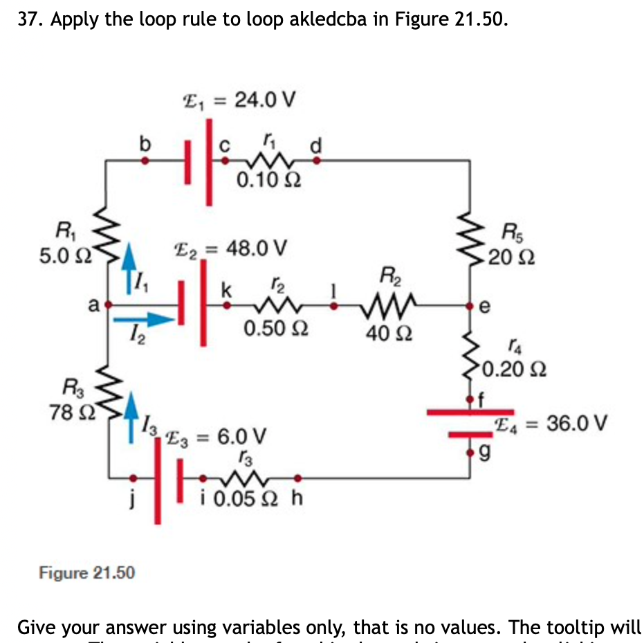 Solved Apply The Loop Rule To Loop Akledcba In Figure