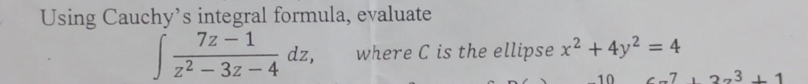 Solved Using Cauchy's integral formula, evaluate \\[ \\int | Chegg.com