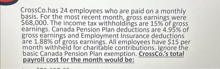 Solved CrossCo.has 24 employees who are paid on a monthly | Chegg.com