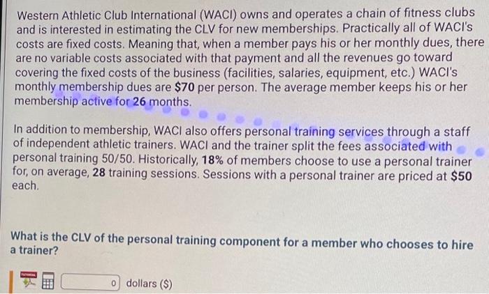 Solved Western Athletic Club International (WACl) owns and | Chegg.com