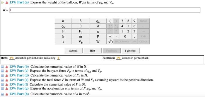 Solved (11\%) Problem 9: A balloon filled with helium gas | Chegg.com