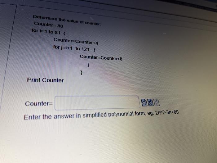 Solved Determine the value of counter Counter= 80 for i=1 to | Chegg.com