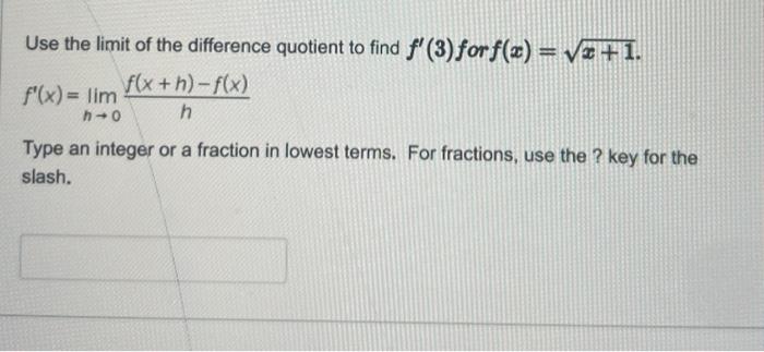 Solved Use the limit of the difference quotient to find | Chegg.com