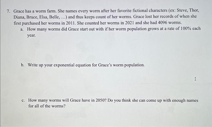 Solved Grace has a worm farm. She names every worm after her | Chegg.com