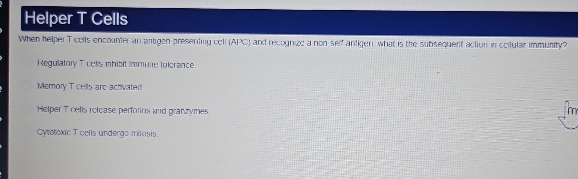 Solved Helper T CellsWhen helper T cells encounter an | Chegg.com