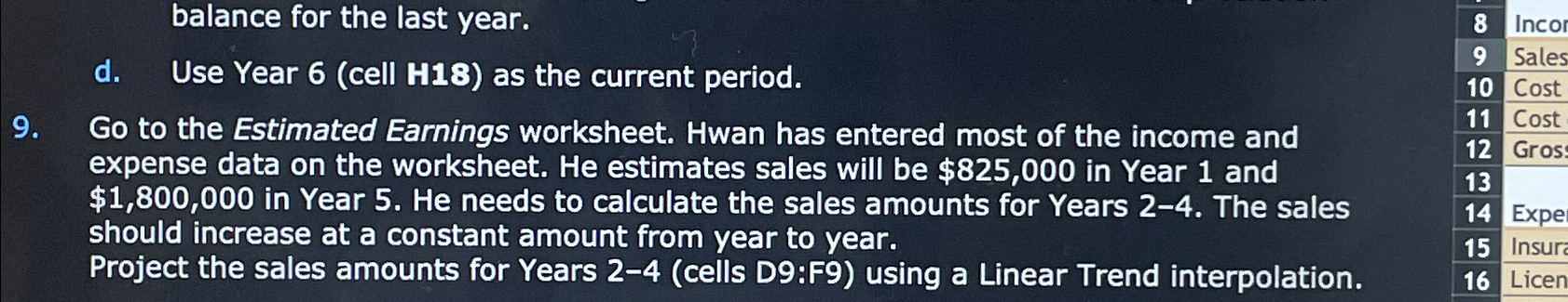 Solved balance for the last year.d. ﻿Use Year 6 (cell H18) | Chegg.com