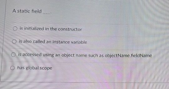 Solved A static fieldis initialized in the constructoris | Chegg.com