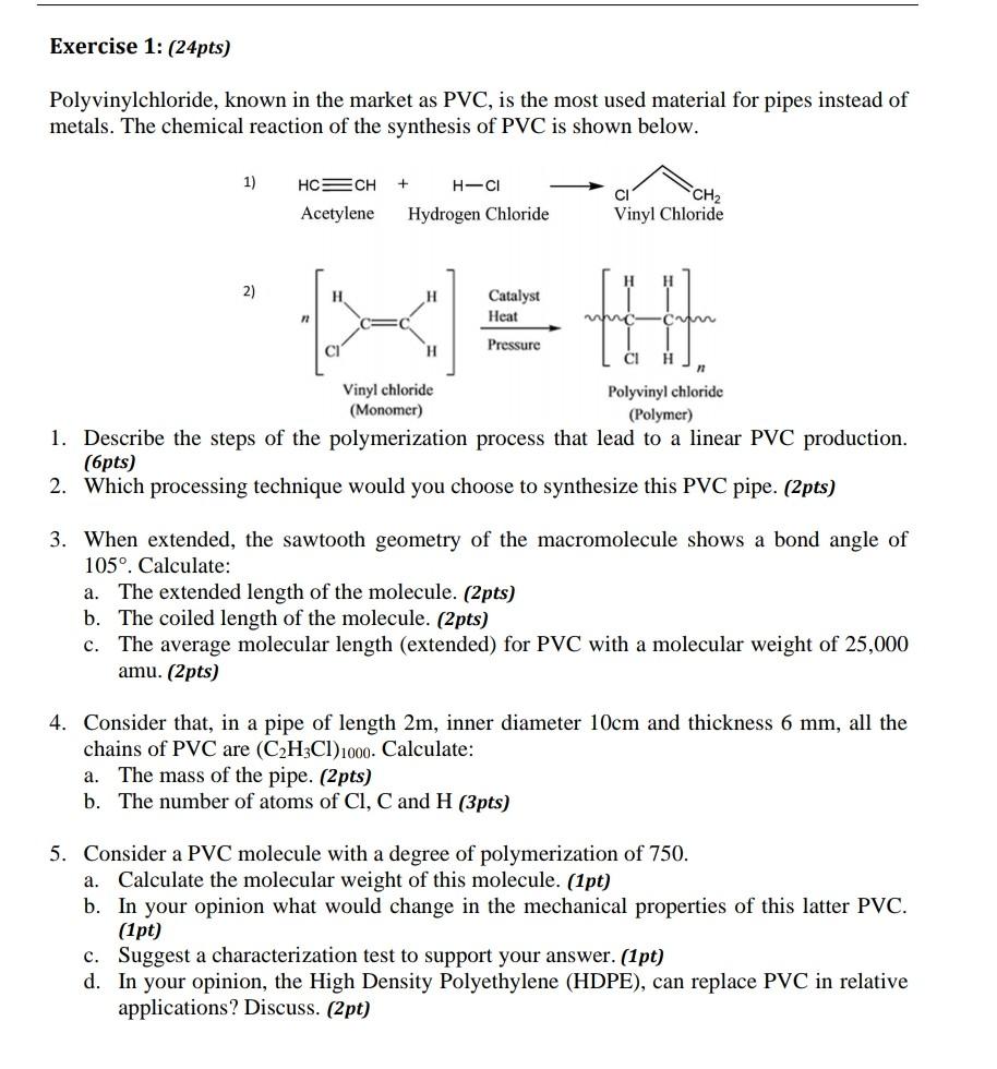 Solved Exercise 1: (24pts) Polyvinylchloride, known in the | Chegg.com