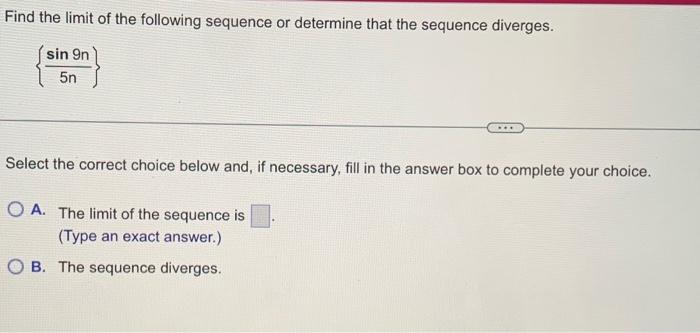 Solved Find the limit of the following sequence or determine | Chegg.com