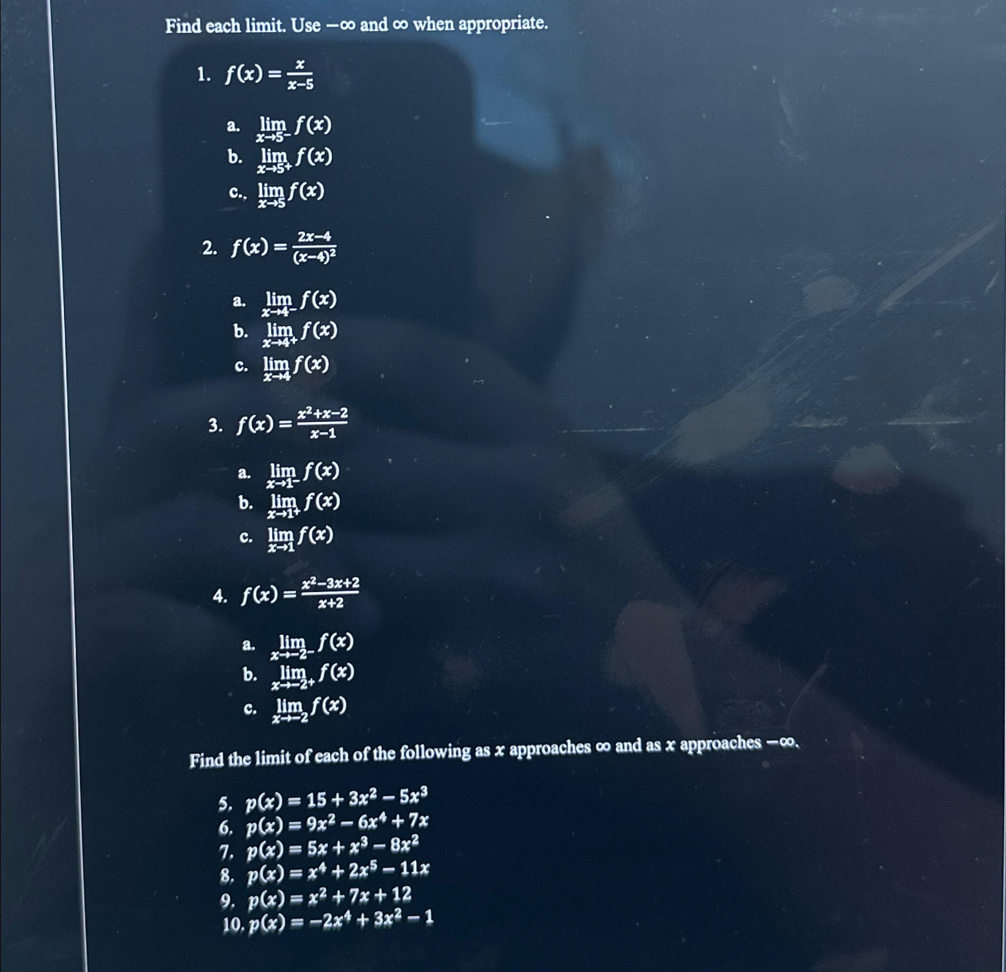 Solved Find each limit. ﻿Use -∞ ﻿and ∞ ﻿when | Chegg.com