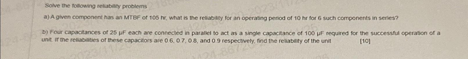 Solved Solve the following reliability problemsa) ﻿A given | Chegg.com