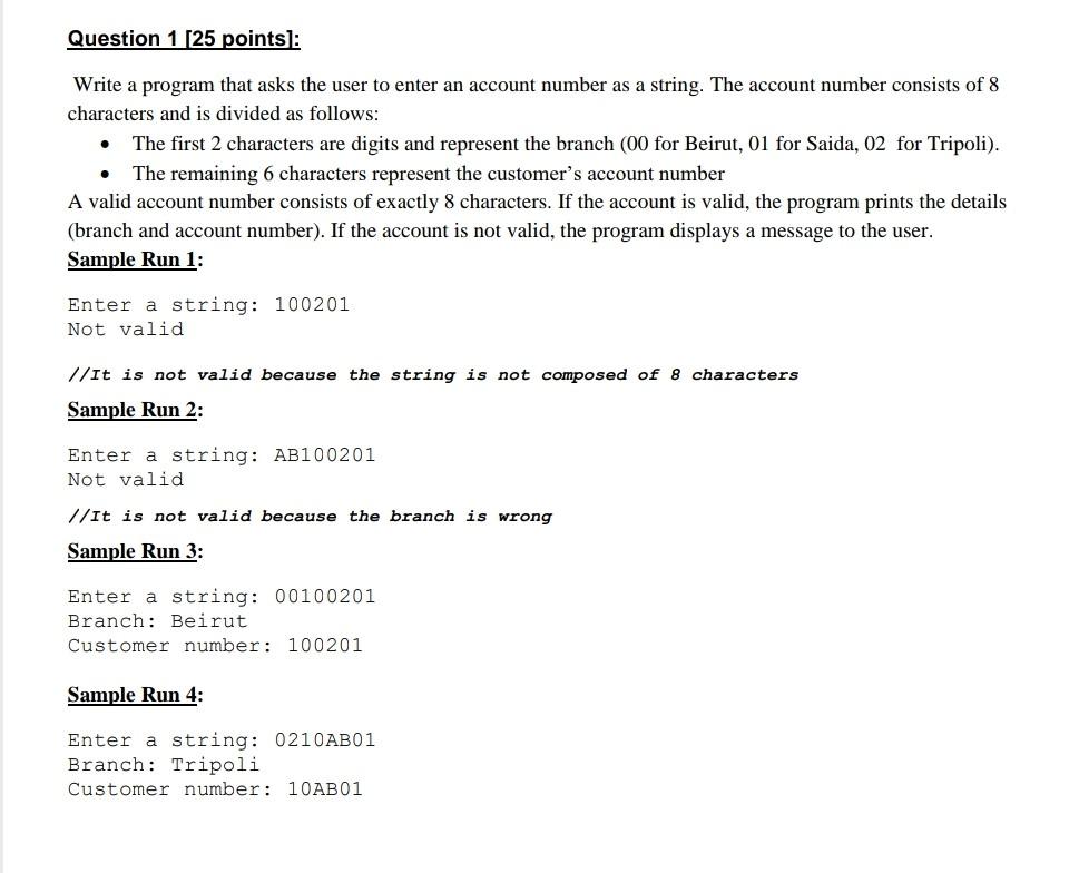 Solved Question 1 (25 points : . Write a program that asks | Chegg.com