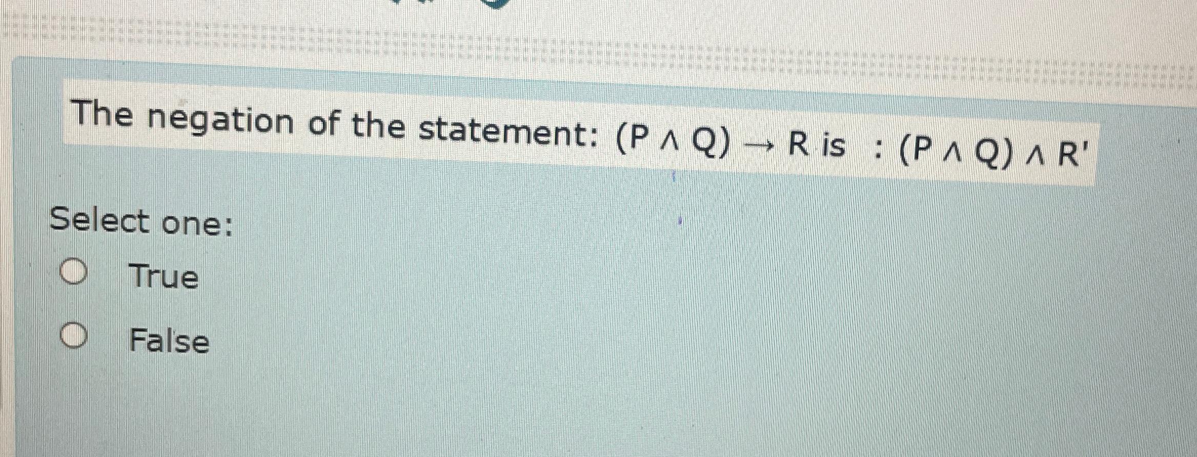 Solved The negation of the statement: (P??Q)→R ﻿is | Chegg.com