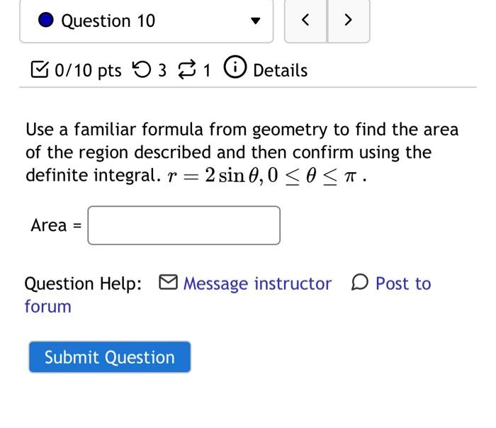 Solved Use a familiar formula from geometry to find the area | Chegg.com