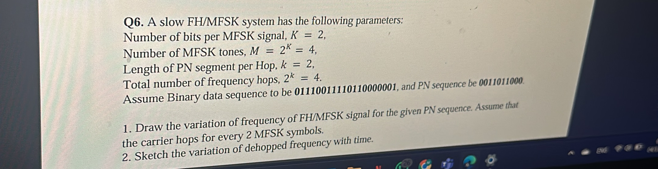 Solved Q6. ﻿A slow FH/MFSK system has the following | Chegg.com