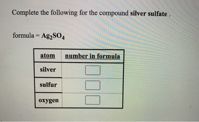 Solved Complete The Following For The Compound Silver Chegg solved-complete-the-following-for-the-compound-silver-chegg
