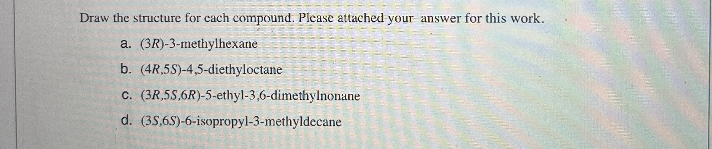 Draw the structure for each compound. Please attached | Chegg.com