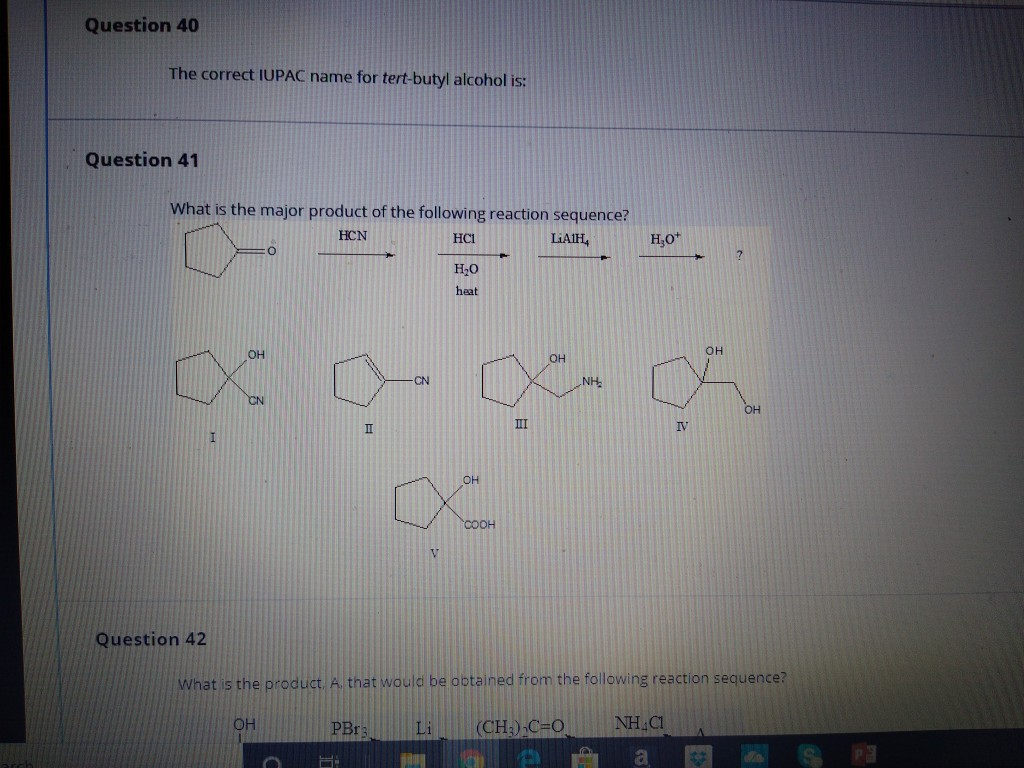 Solved Question 40 The correct IUPAC name for tert-butyl | Chegg.com
