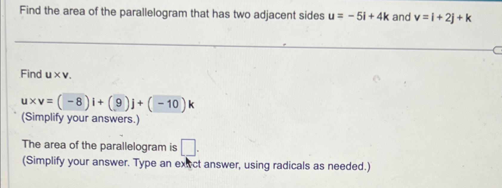 Solved Find the area of the parallelogram that has two | Chegg.com
