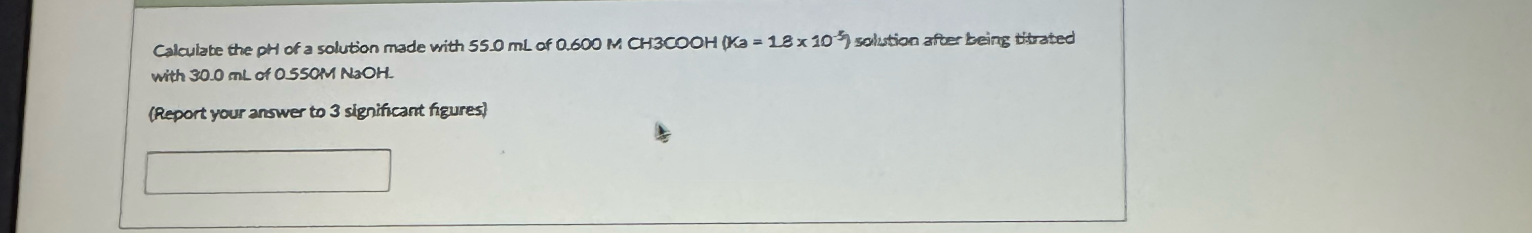 Colculabe the pH ﻿of a solution made writh 55.0mL ﻿of | Chegg.com