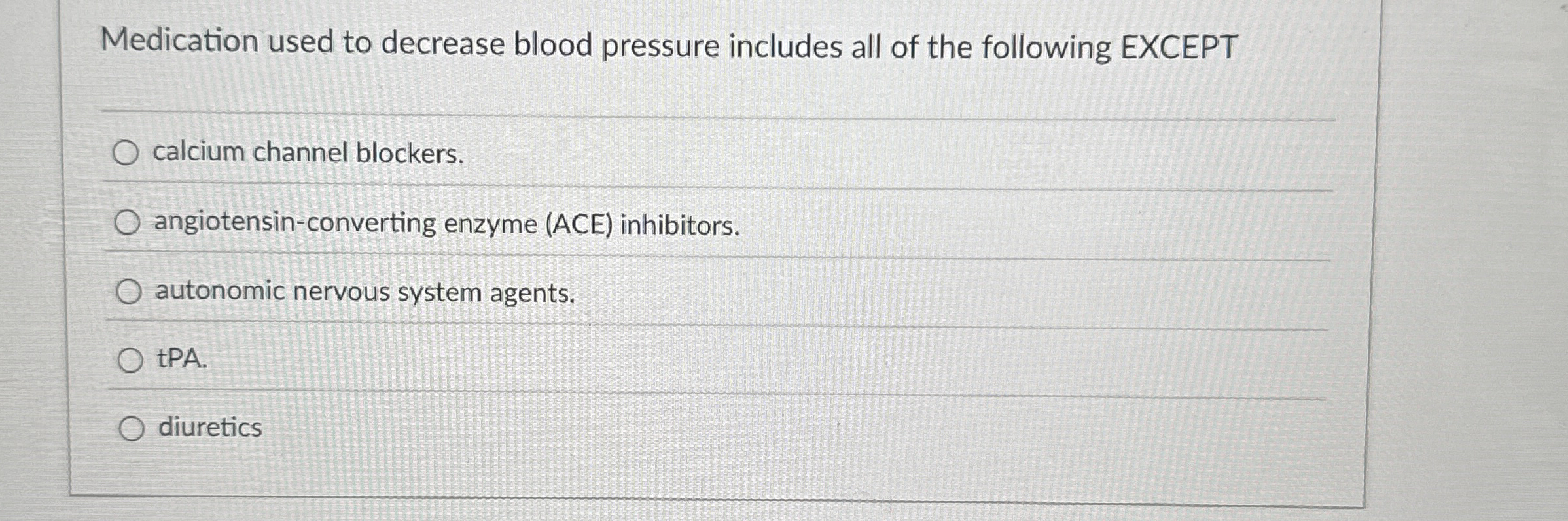Solved Medication used to decrease blood pressure includes | Chegg.com