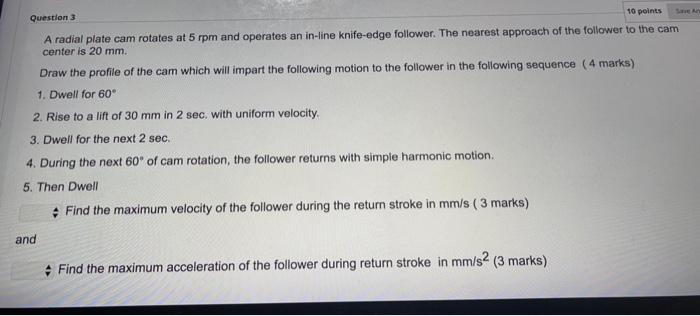 Solved La Question 3 10 points A radial plate cam rotates at | Chegg.com