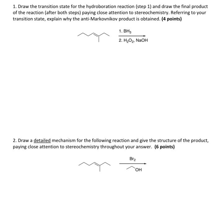 Solved 1. Draw the transition state for the hydroboration | Chegg.com