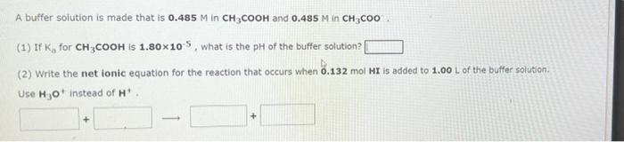Solved A buffer solution is made that is 0.485M in CH3COOH | Chegg.com