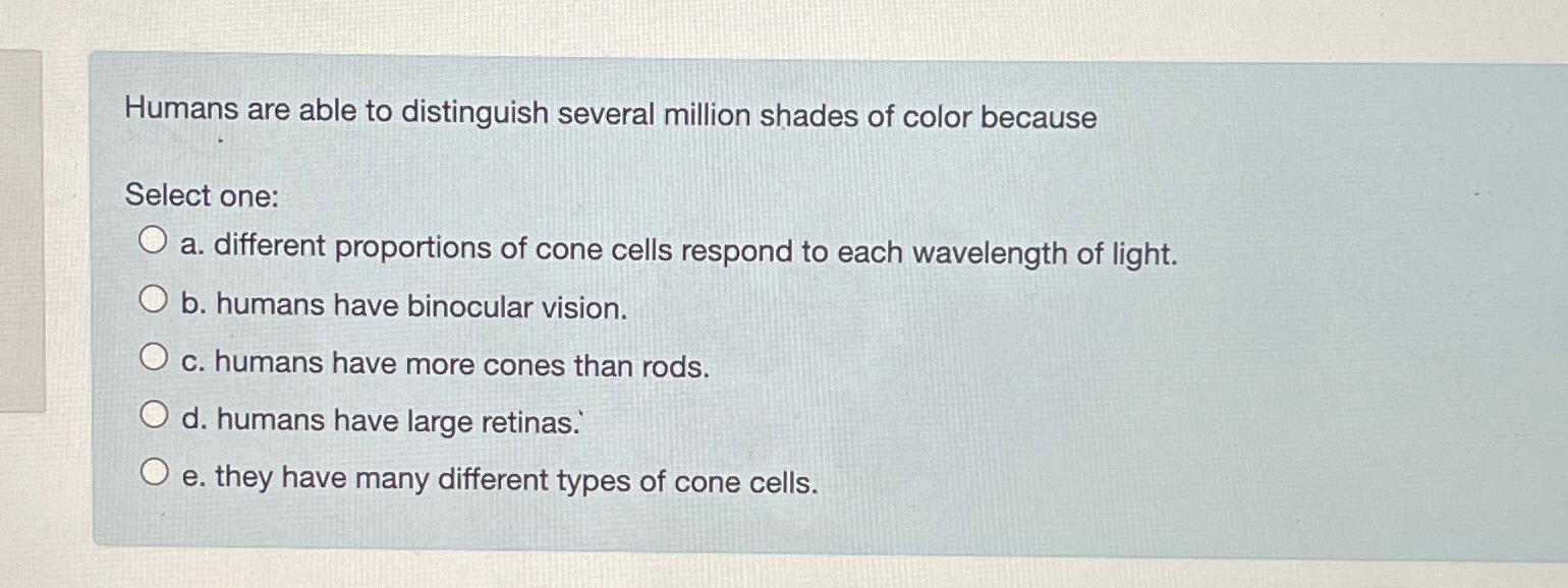Solved Humans are able to distinguish several million shades | Chegg.com