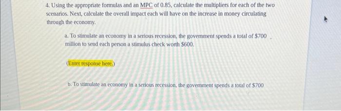 Solved 4. Using the appropriate formulas and an MPC of 0.85, | Chegg.com